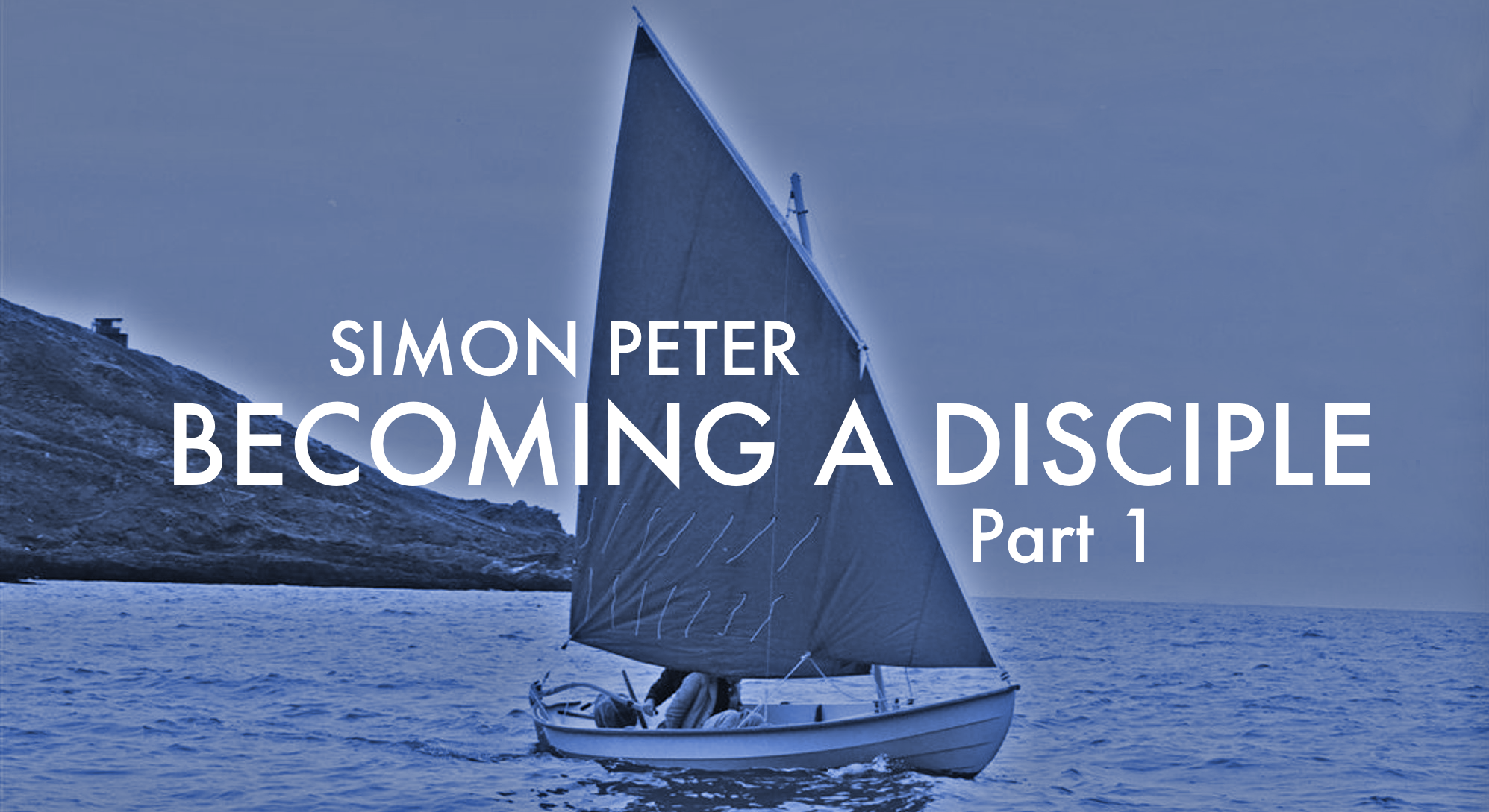 Simon Peter: Becoming A Disciple – Part 1 | INTERACTION