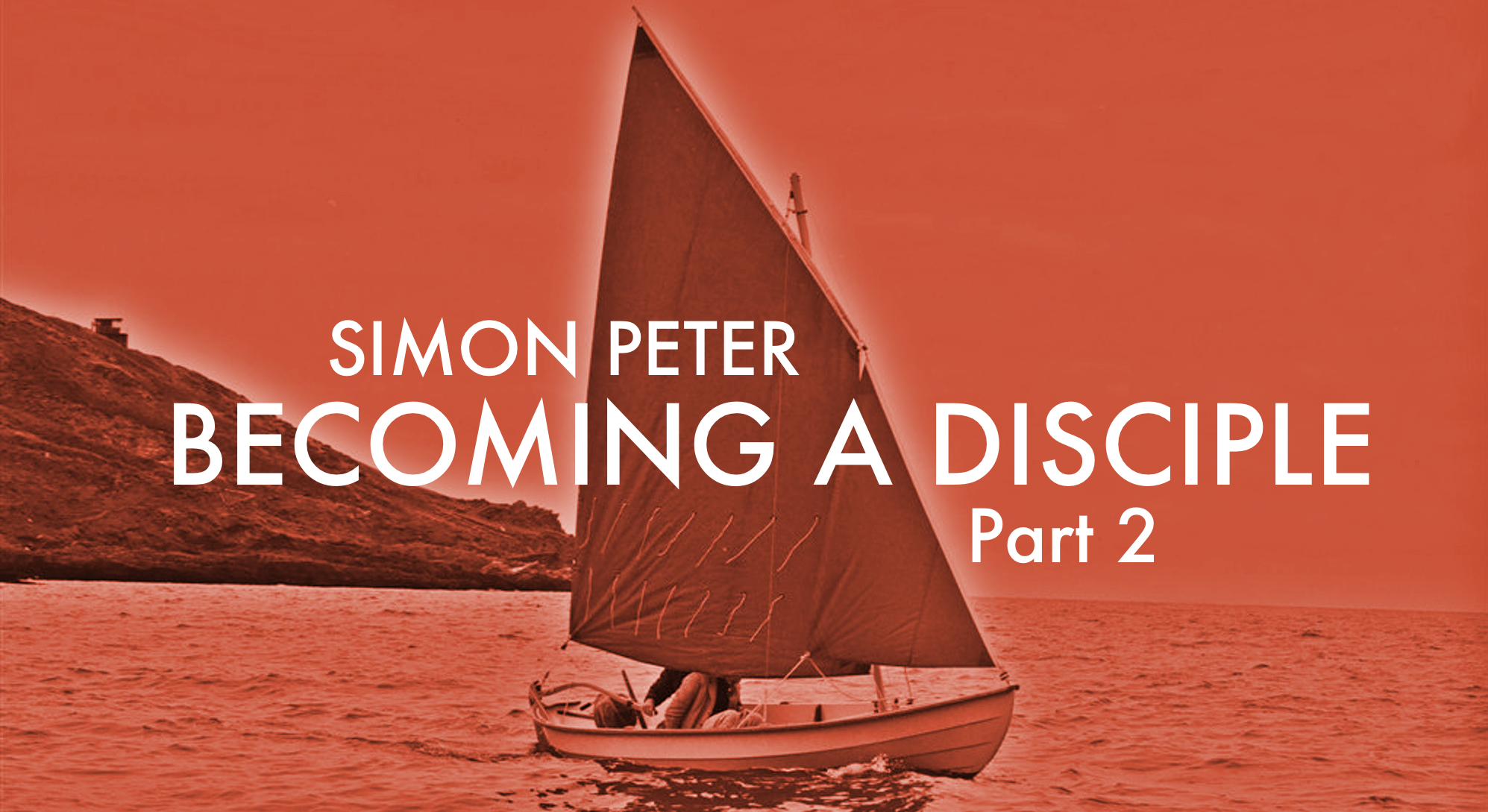 Simon Peter: Becoming A Disciple – Part 2 | INTERACTION